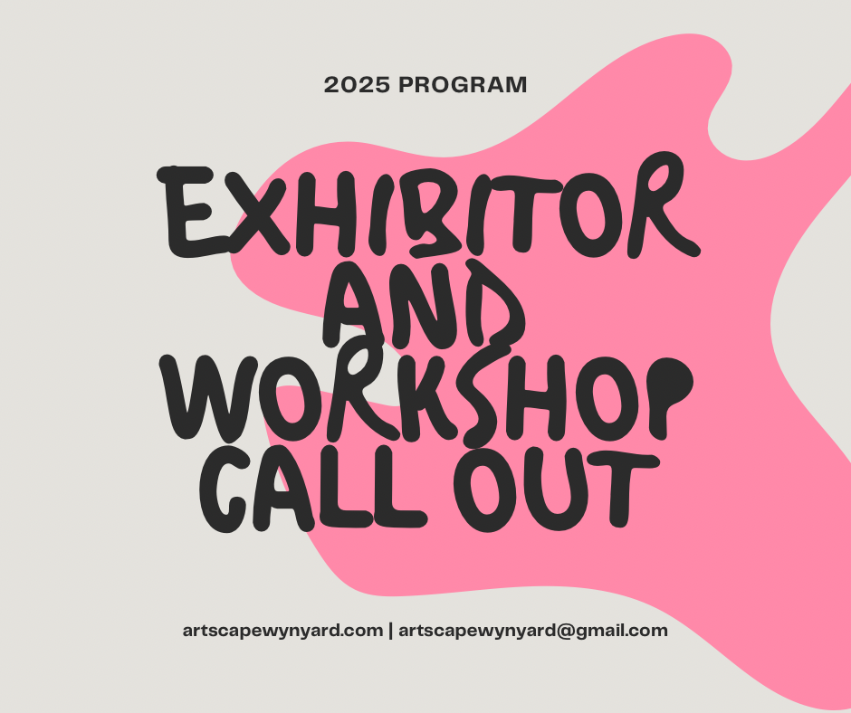 2025 Artist and Workshop Call Out – ArtsCape Wynyard